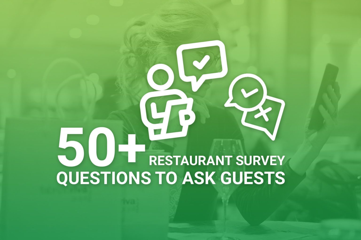 50+ Restaurant Survey Questions to Ask Guests | Sell More
