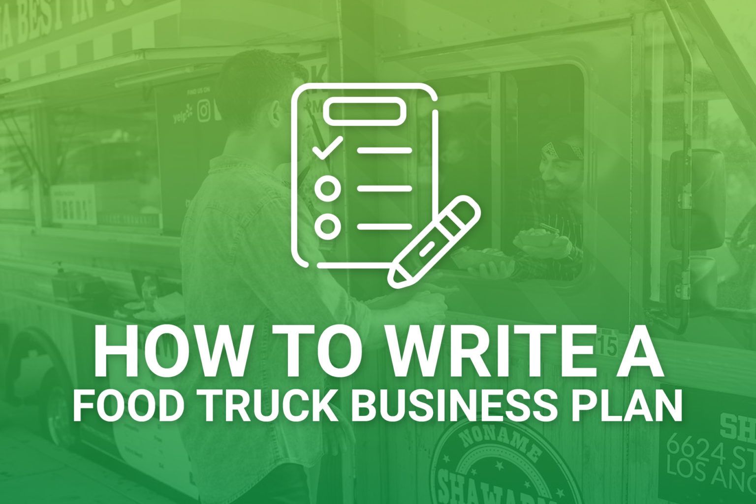 How To Write A Food Truck Business Plan (With Examples) - Budget Branders