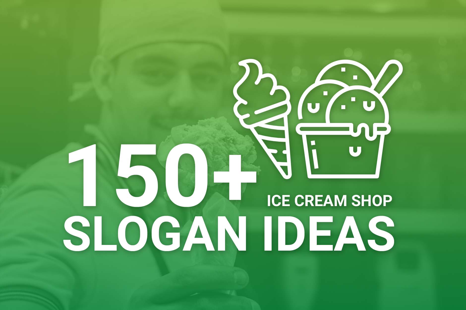150 Ice Cream Shop Slogan Ideas Improve Your Slogan